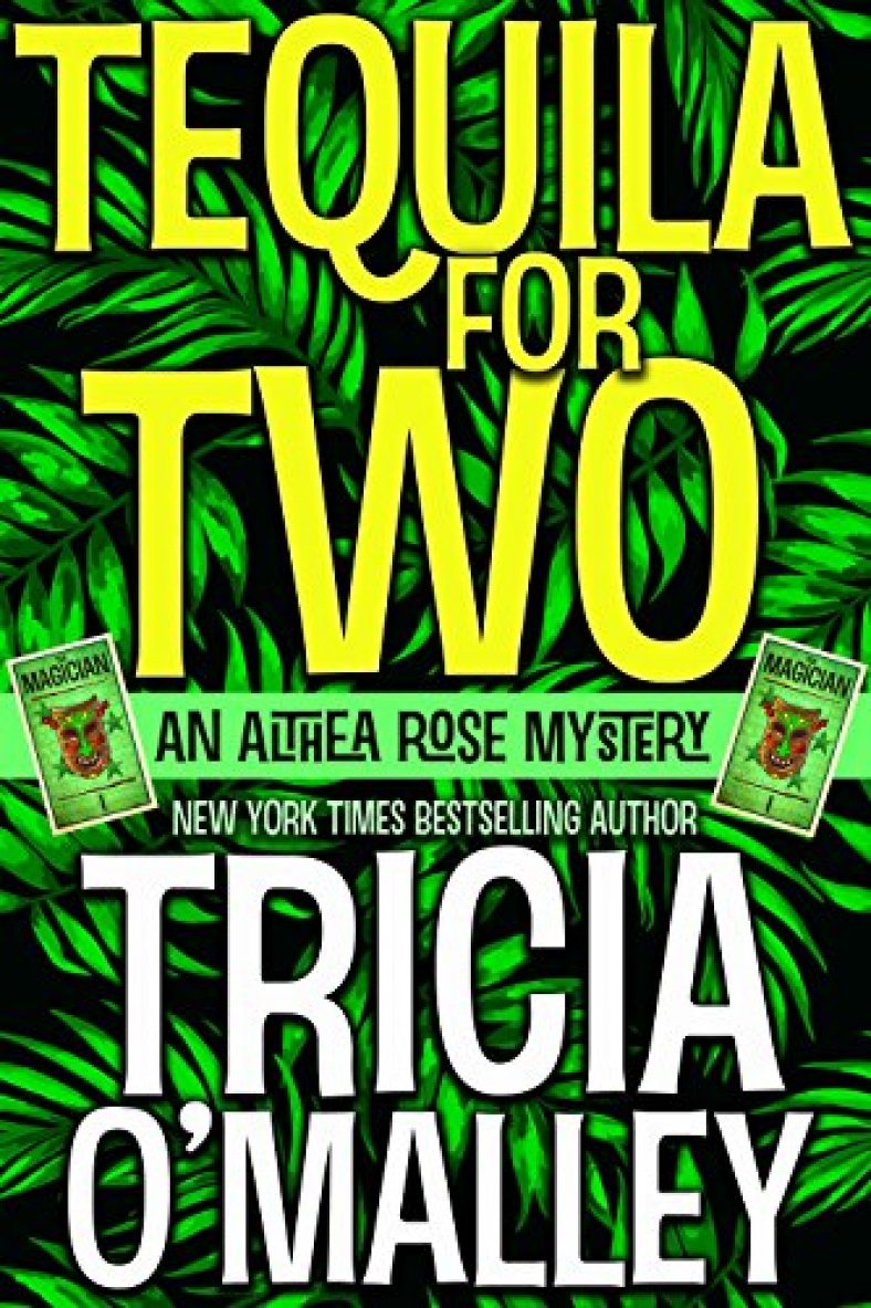 Tequila for Two: An Althea Rose Mystery (The Althea Rose Series Book 2 ...